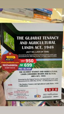 The Gujarat Tenancy and Agricultural Lands Act, 1948 and 1958 – with The Bombay Tenancy and ...